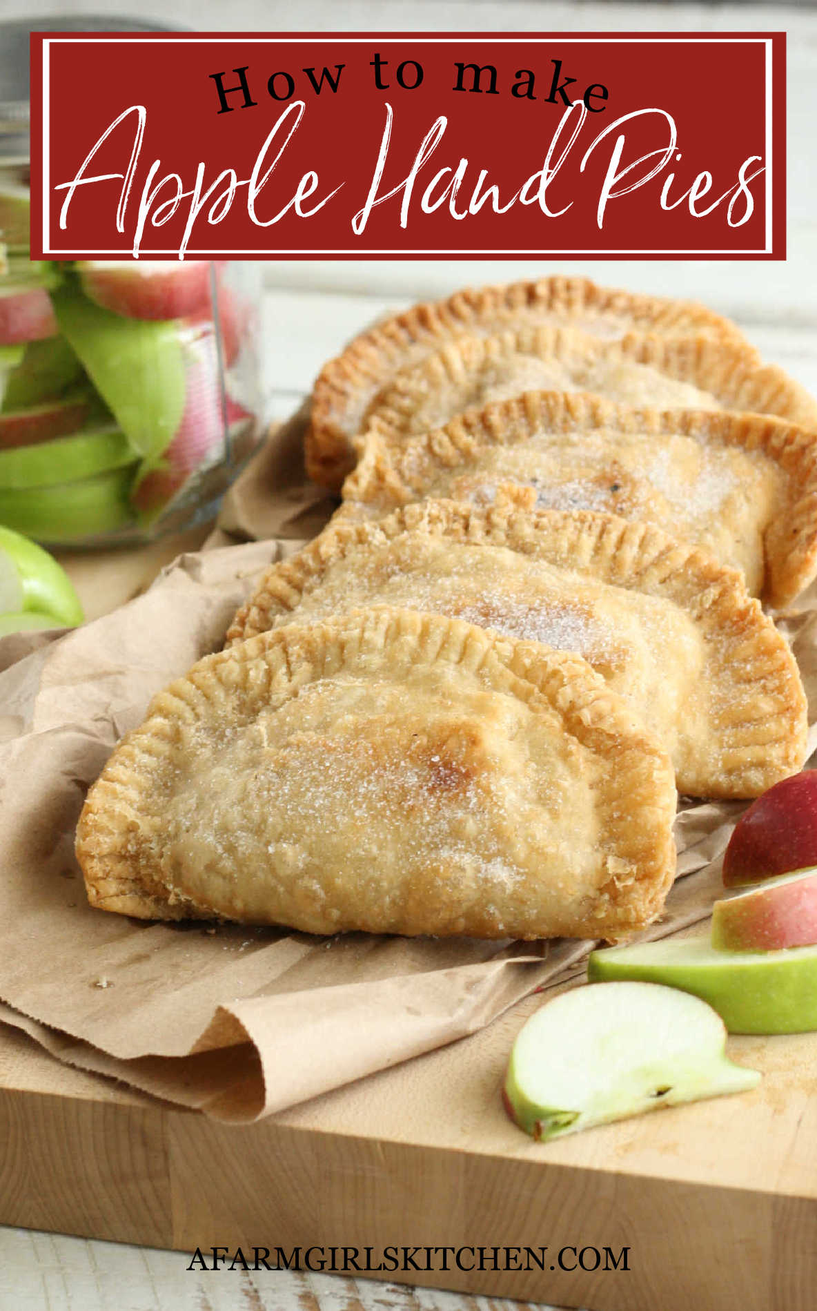 Apple Hand Pies (Homemade Pie Crust) | A Farmgirl's Kitchen
