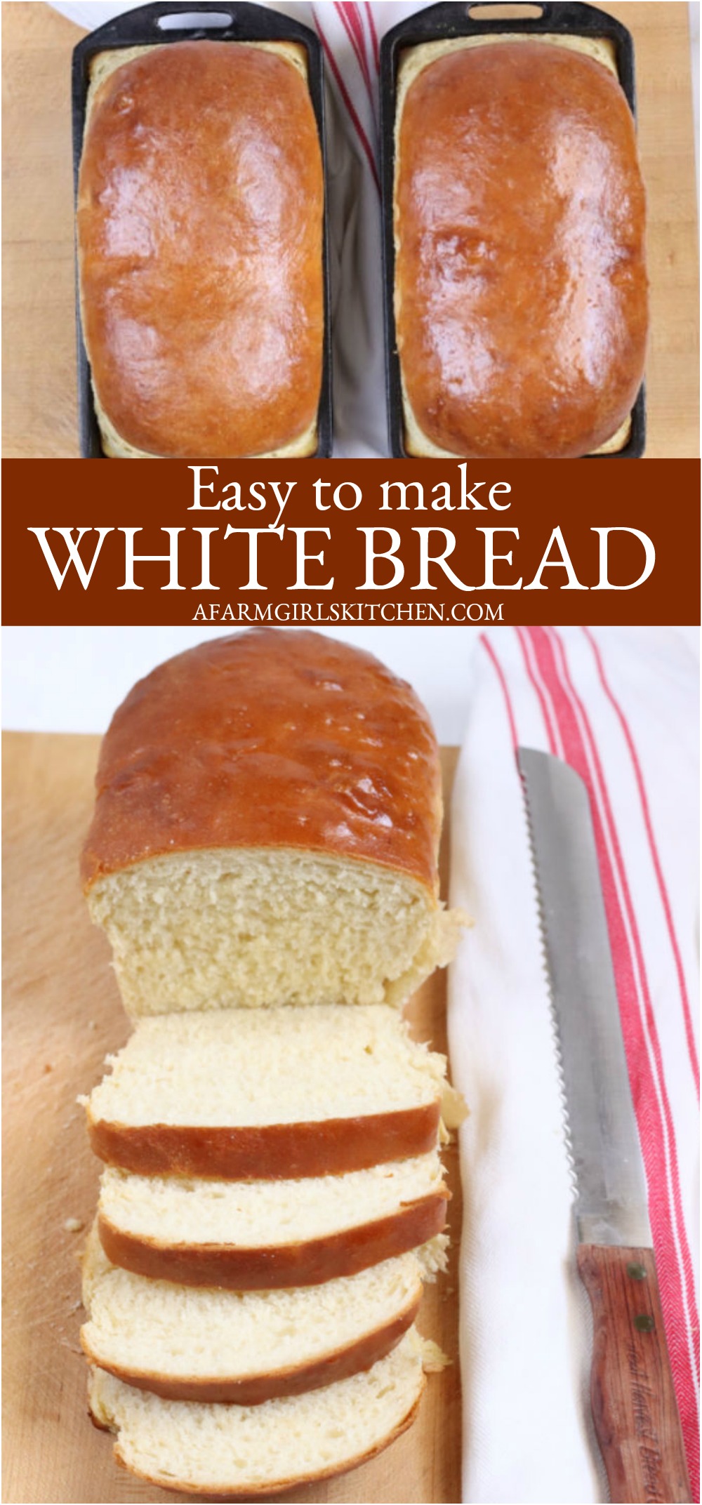White Bread Recipe (Best Homemade Bread) | A Farmgirl's Kitchen