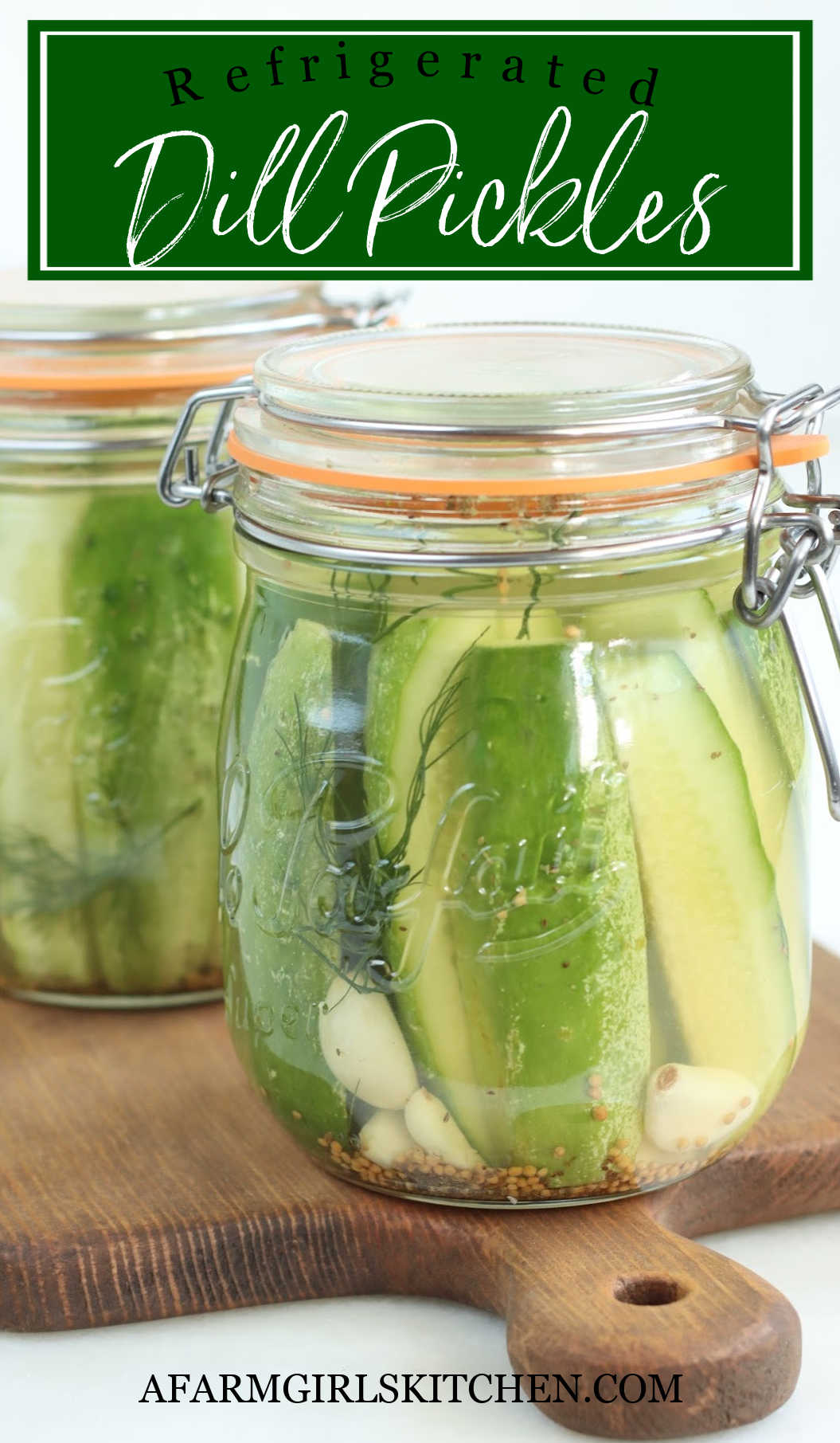 Quick and Easy Refrigerator Dill Pickles | A Farmgirl's Kitchen