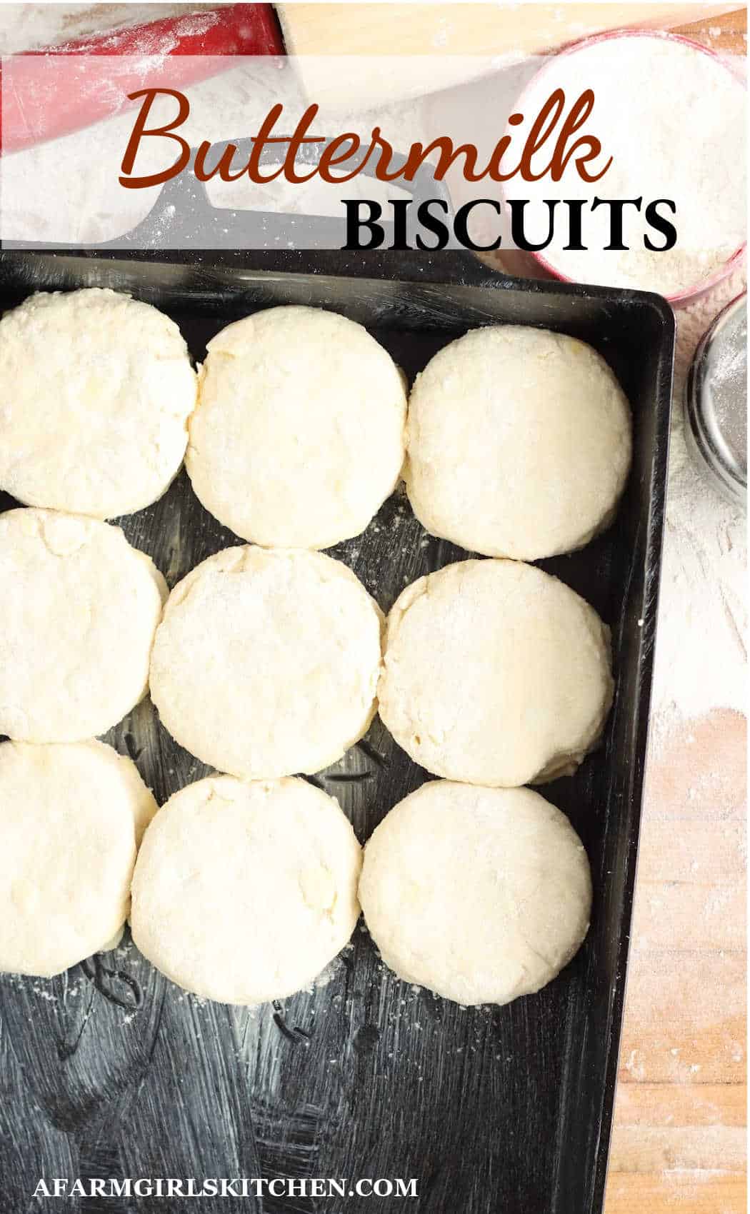 Buttermilk Biscuit Recipe | A Farmgirl's Kitchen